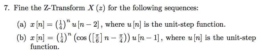 Solved Fine the Z-Transform X (z) for the following | Chegg.com