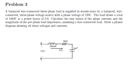 Solved A balanced wye-connected three-phase load is supplied | Chegg.com