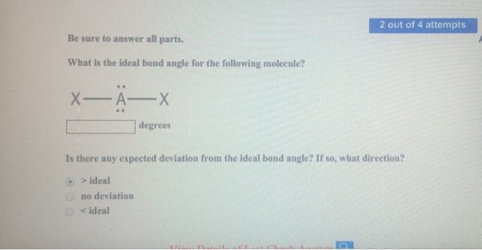 Solved What is the ideal bond angle for the following | Chegg.com Solved What is the ideal bond angle for the following | Chegg.com