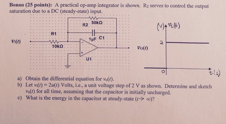 Solved Bonus: A practical op-amp integrator is shown. R2 | Chegg.com