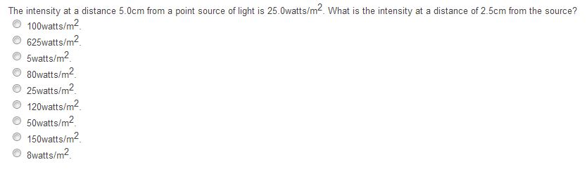 Solved The intensity at a distance 5.0cm from a point source | Chegg.com