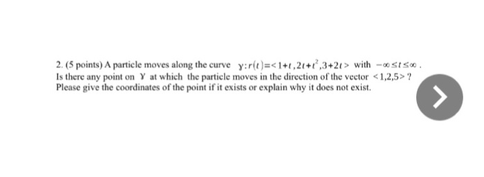Solved A particle moves along the curve y:r(t)