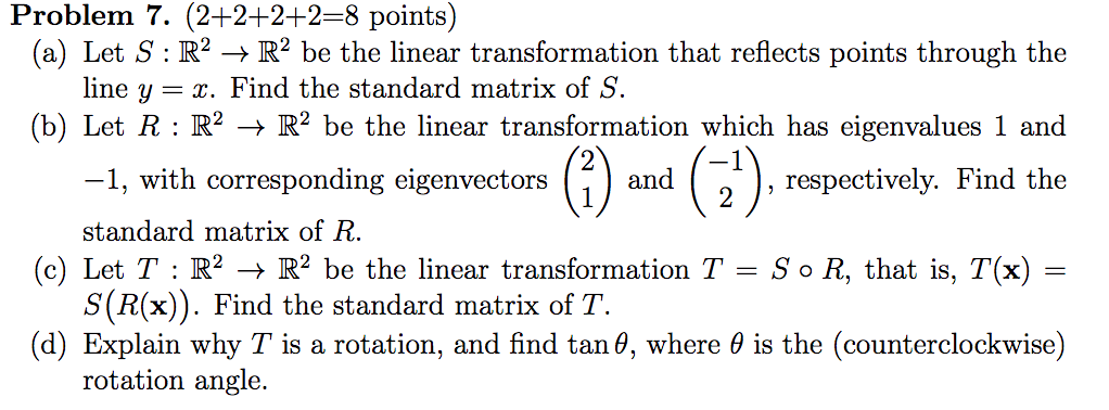 Solved Problem 7. (2+2+2+2-8 points) (a) Let S : R2 → R2 be | Chegg.com