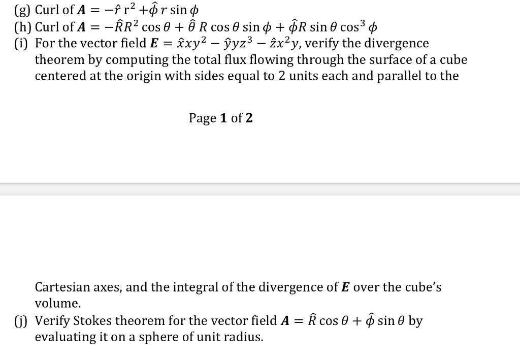Solved Curl of A = r r^2 + phi r sin phi Curl of -4 = -RR^2 | Chegg.com
