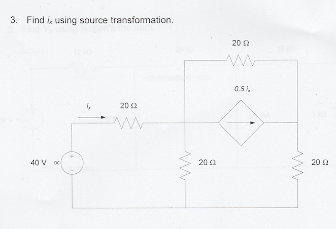 Solved 3. Find ix using source transformation 20 2 40 V DC | Chegg.com Solved 3. Find ix using source transformation 20 2 40 V DC | Chegg.com