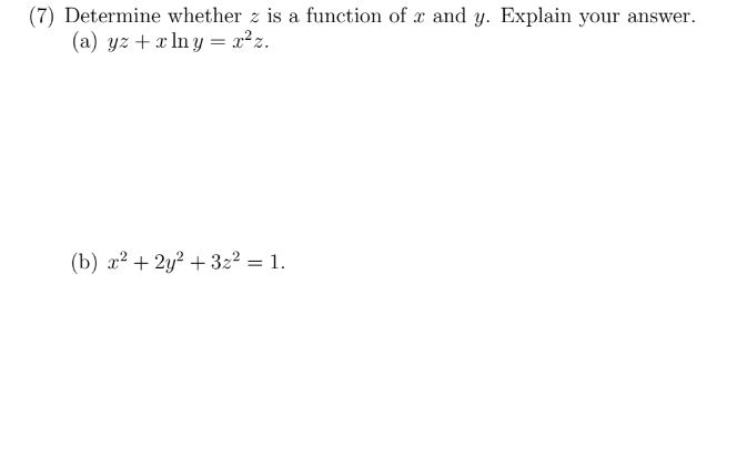Solved (7) Determine whether z is a function of and y. | Chegg.com