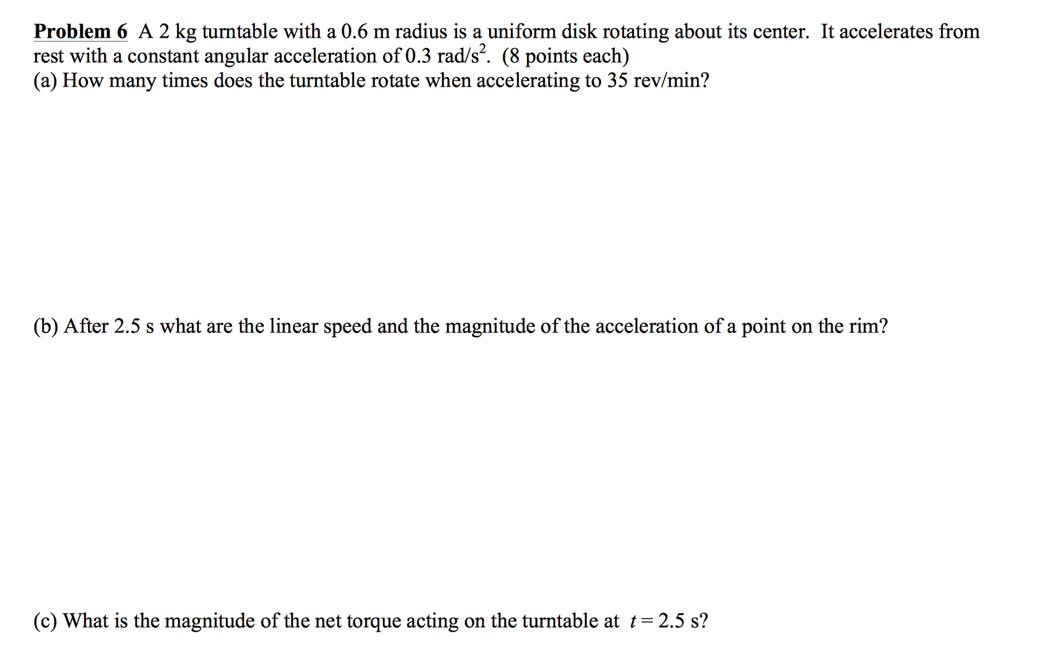Solved A 2 kg turntable with a 0.6 m radius is a uniform | Chegg.com