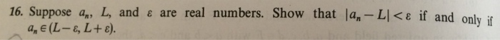 Solved Suppose an, L, and epsilon are real numbers. Show | Chegg.com