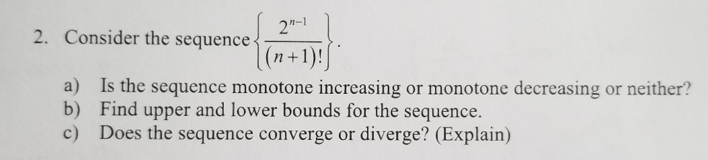 Solved 21-1 2. Consider the sequence >. n + Is the sequence | Chegg.com