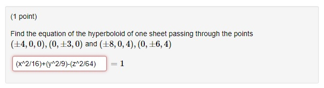 Solved (1 point) Find the equation of the hyperboloid of one | Chegg.com