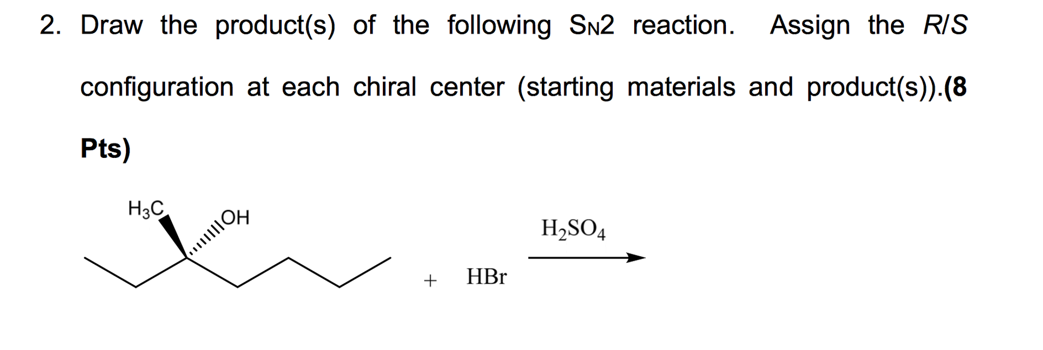 Solved Draw the product(s) of the following S_N2 reaction. | Chegg.com