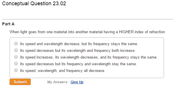Solved Conceptual Question 23.02 Part A When light goes from | Chegg.com Solved Conceptual Question 23.02 Part A When light goes from | Chegg.com