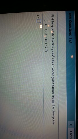 Solved Find the quadratic function y = ax^2 + bx + c whose | Chegg.com