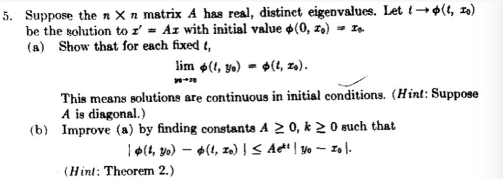 5. Suppose the n X n matrix A has real, distinct | Chegg.com