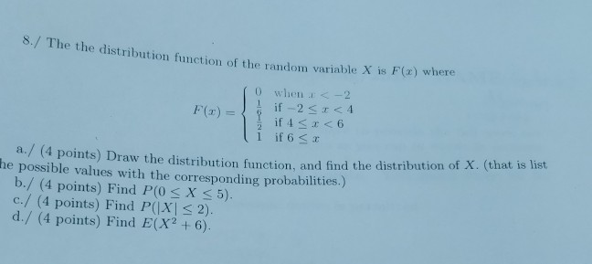 Solved 8./ The the distribution function of the random | Chegg.com