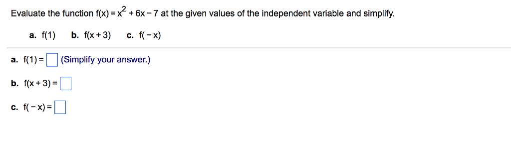 Solved Evaluate the function f(x) = x^2 + 6x - 7 at the | Chegg.com