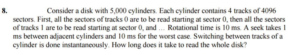 Solved Consider a disk with 5,000 cylinders. Each cylinder | Chegg.com