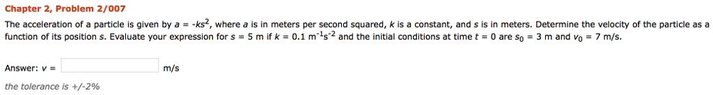 Solved Chapter 2, Problem 2/007 The acceleration of a | Chegg.com
