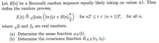 Let Bin Be A Bernoulli Random Sequence Equally 