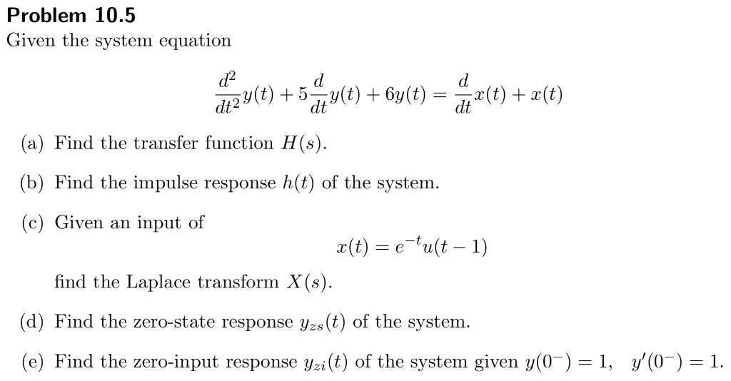 Solved Problem 10.5 Given the system equation d2 dt2 (a) | Chegg.com