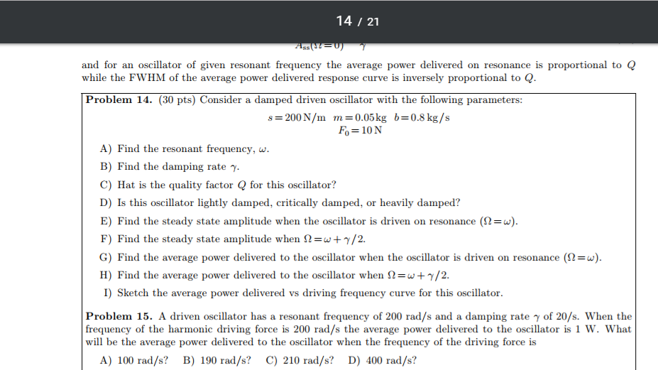 Solved Consider a damped driven oscillator with the | Chegg.com