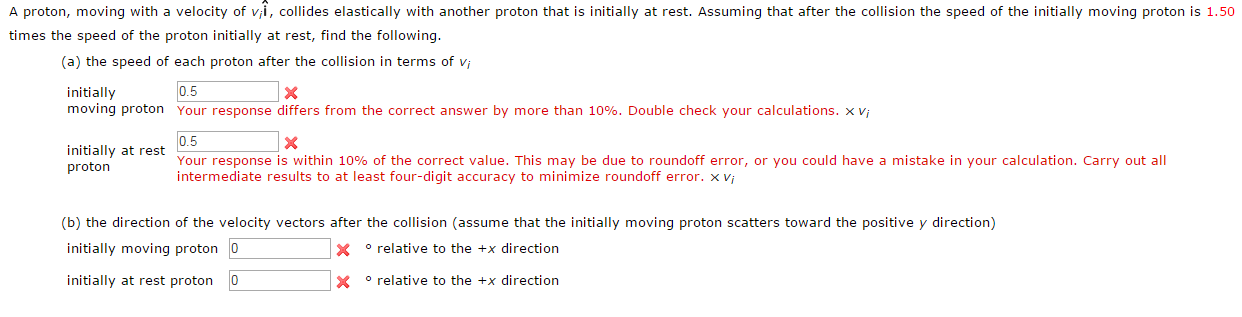 Solved A Proton Moving With A Velocity Of Vii Collides