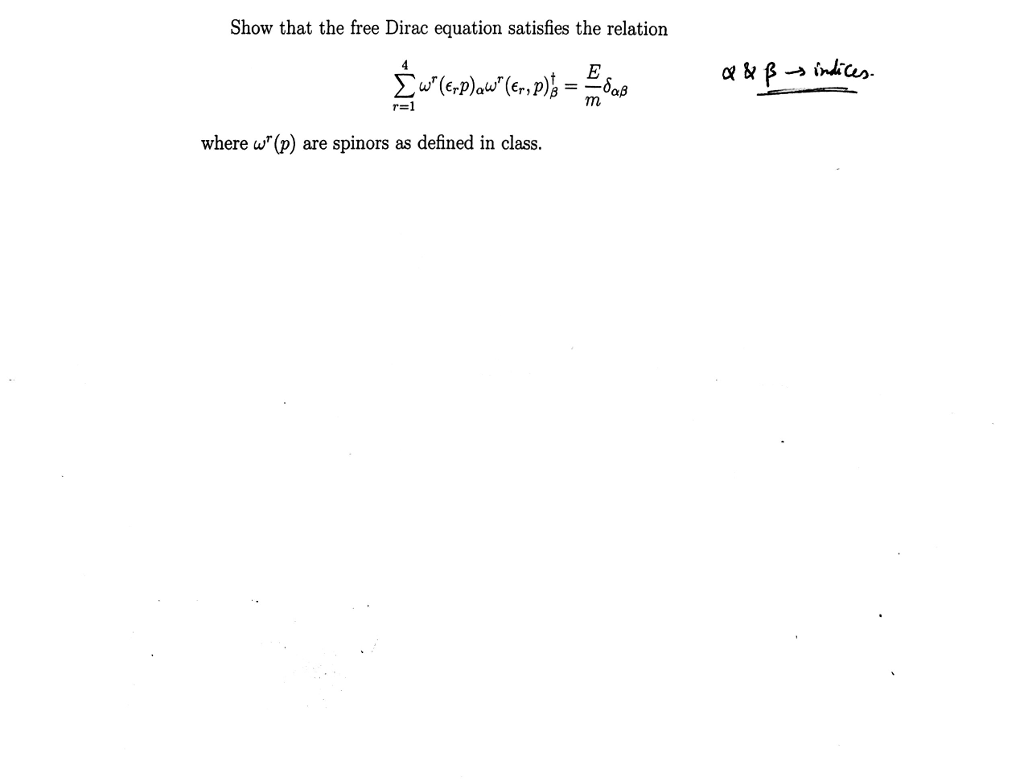 Solved Show that the free Dirac equation satisfies the | Chegg.com