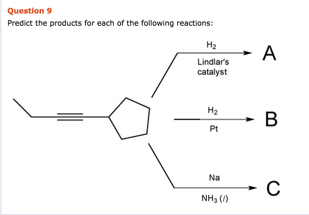 Solved Question 9 Predict the products for each of the | Chegg.com