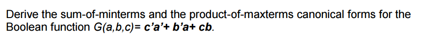 Solved Derive the sum-of-min terms and the product-of-max | Chegg.com