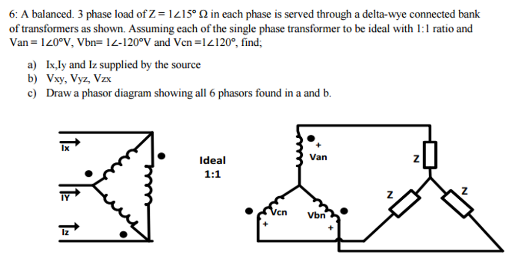Solved A balanced. 3 phase load of Z = 1 15 degree ohm in | Chegg.com