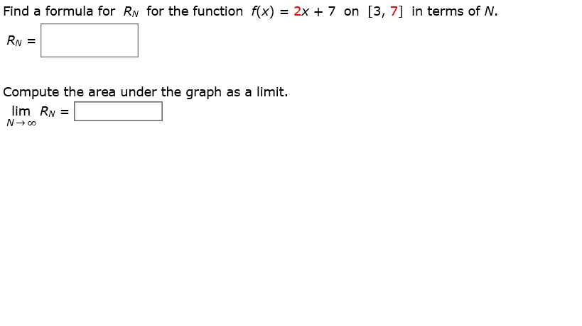 Solved Find a formula for R_N for the function f(x) = 2x + 7 | Chegg.com