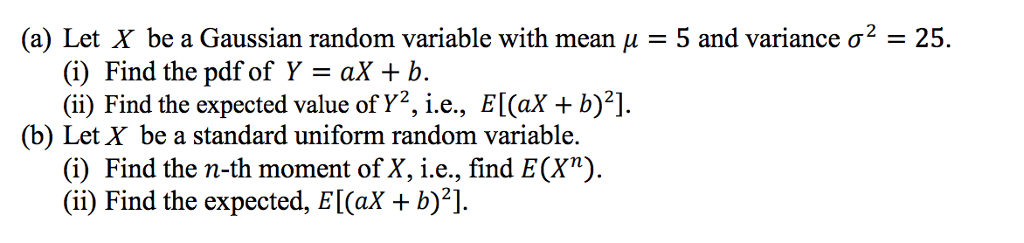 Solved (a) Let X be a Gaussian random variable with mean 5 | Chegg.com