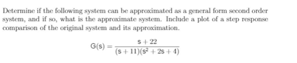 Solved Determine if the following system can be approximated | Chegg.com