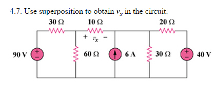 Solved 4.7. Use superposition to obtain vx in the circuit. | Chegg.com