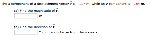 Solved The x component of a displacement vector r is -117 m, | Chegg.com
