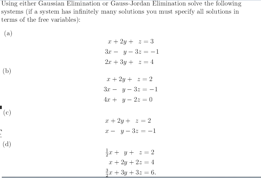 Solved Using either Gaussian Elimination or Gauss?Jordan | Chegg.com