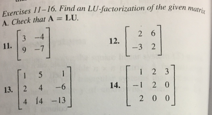 Solved Find An Lu Factorization Of The Given Matrix A Check