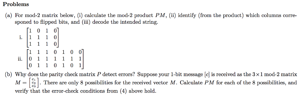 Problems (a) For mod-2 matrix below, (i) calculate | Chegg.com