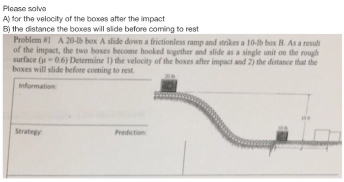 Solved Solve for the velocity of the boxes after the impact | Chegg.com