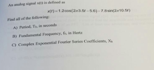 Solved An analog signal x(t) is defined as x(t) = 1.2cos(2 | Chegg.com