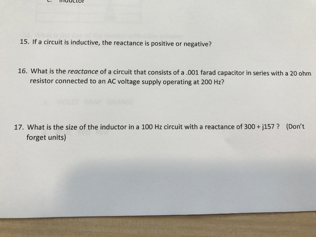 Solved If a circuit is inductive, the reactance is positive | Chegg.com