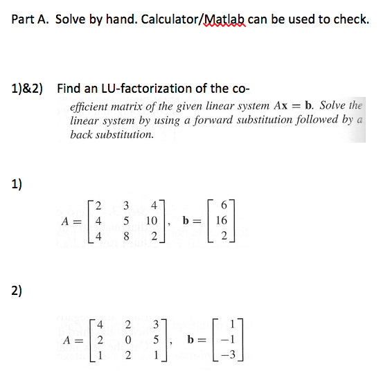 Solved Solve by hand. Calculator/Matlab can be used to | Chegg.com