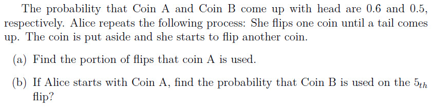 Solved The probability that Coin A and Coin B come up with | Chegg.com