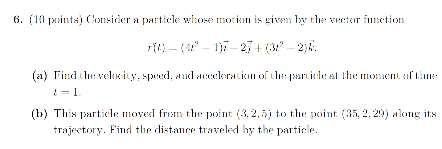 Solved Consider a particle whose motion is given by the | Chegg.com