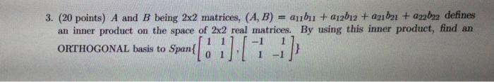Solved 3. (20 points) A and B being 2x2 matrices, (A, B) | Chegg.com