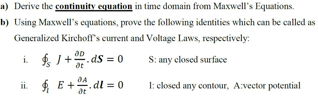 Solved a) Derive the continuity equation in time domain from | Chegg.com