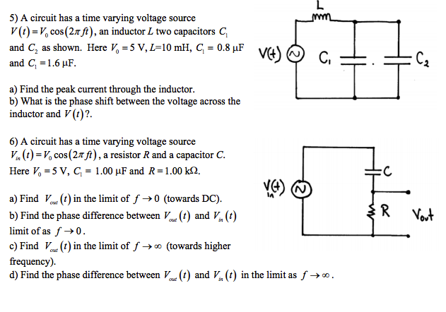 5) A circuit has a time varying voltage source V(t) = | Chegg.com