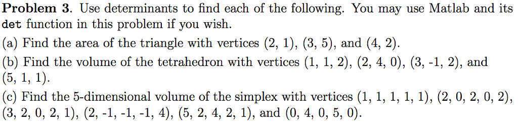 Solved Problem 3 Use determinants to find each of the | Chegg.com