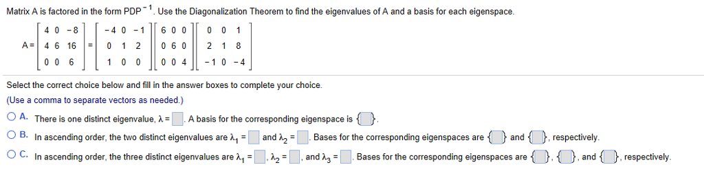 Solved Matrix A is factored in the form PDP. Use the | Chegg.com