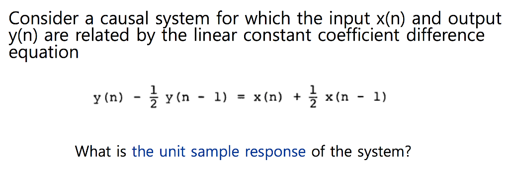 Solved Consider a causal system for which the input x(n) and | Chegg.com